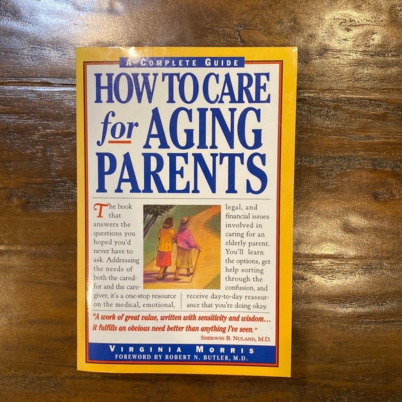 Other | Complete Guide How To Care For Aging Parents By Virginia Morris ...